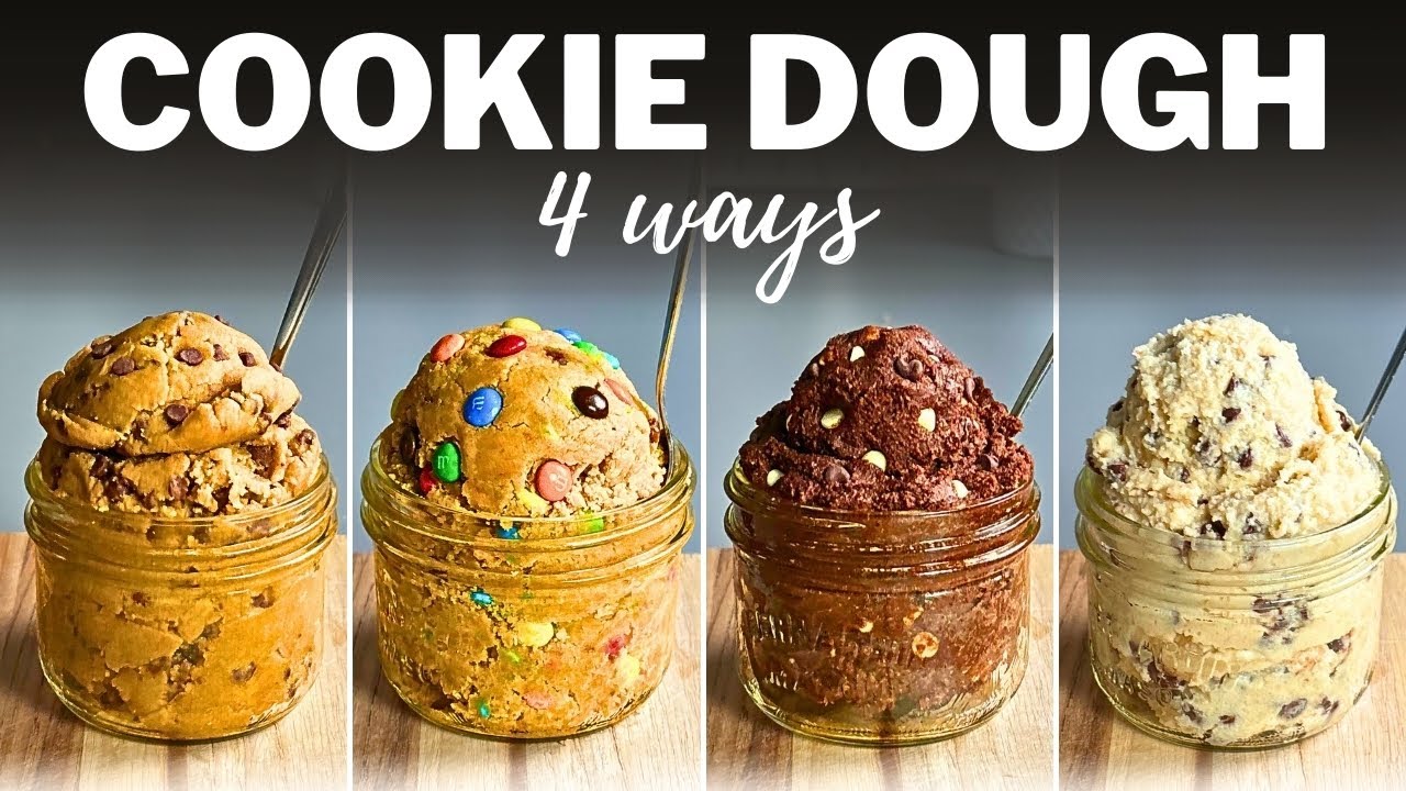 EDIBLE COOKIE DOUGH » 4 Easy No-Bake Recipes for THE BEST Cookie Dough