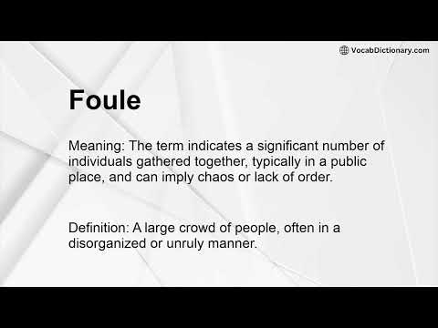 Foule Meaning