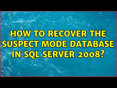 How to recover the suspect mode database in SQL Server 2008? (2 Solutions!!)