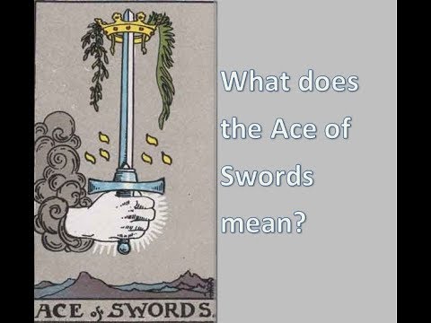 Tarot meanings - what does the Ace of Swords mean?