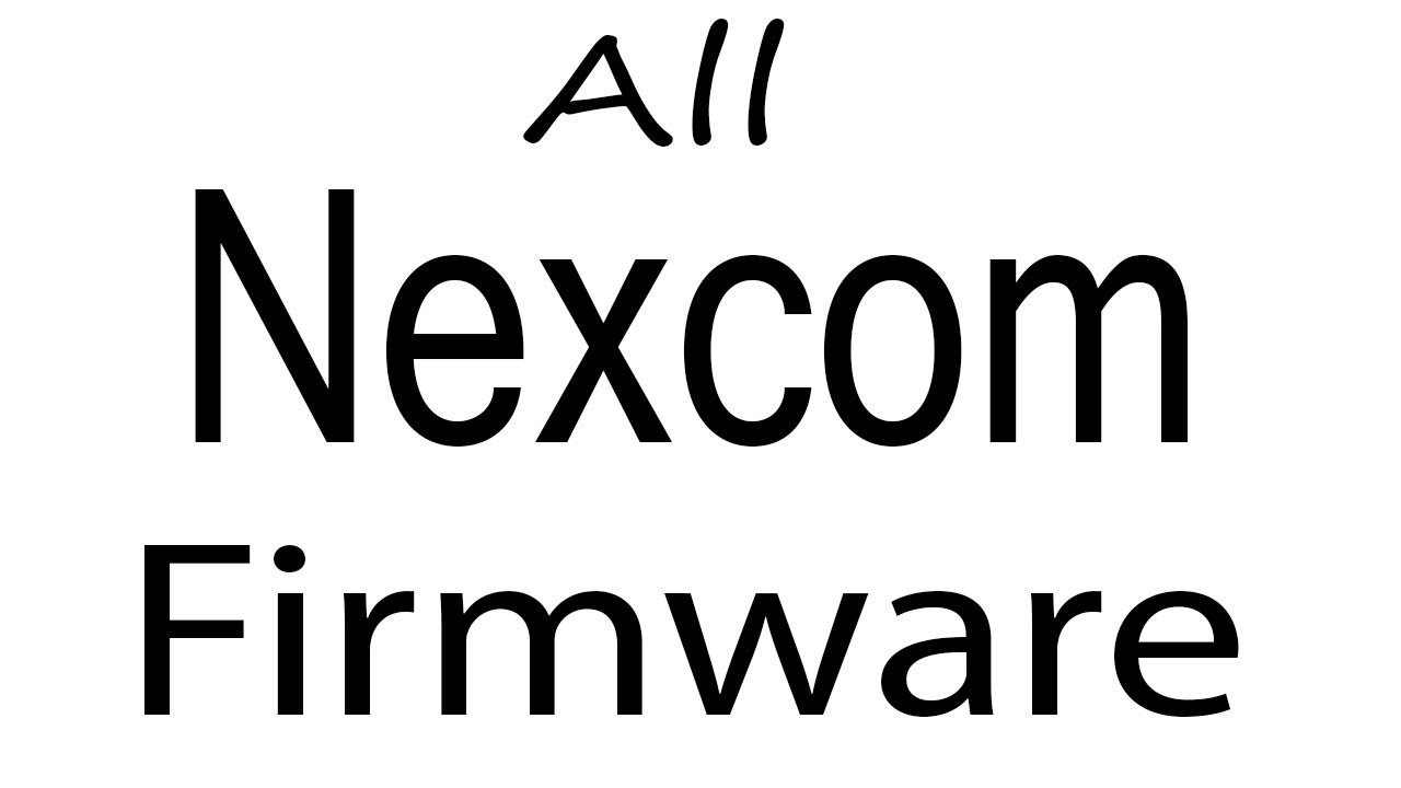 Download Nexcom all Models Stock Rom Flash File & tools (Firmware) For Update Nexcom Android Device