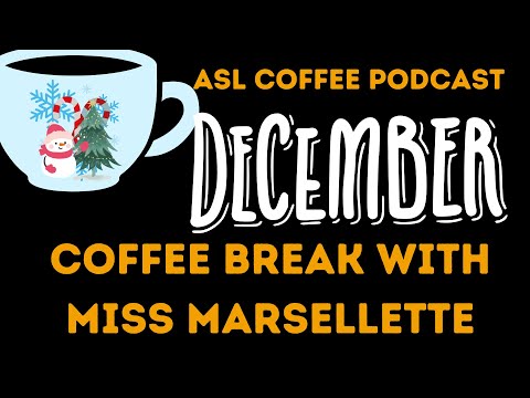 COFFEE BREAK WITH MISS MARSELLETTE: DECEMBER 25 2024