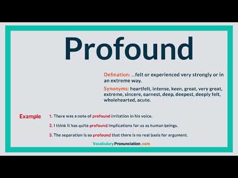 How to Pronounce PROFOUND l Definition, meaning, example and Synonyms of PROFOUND by VP
