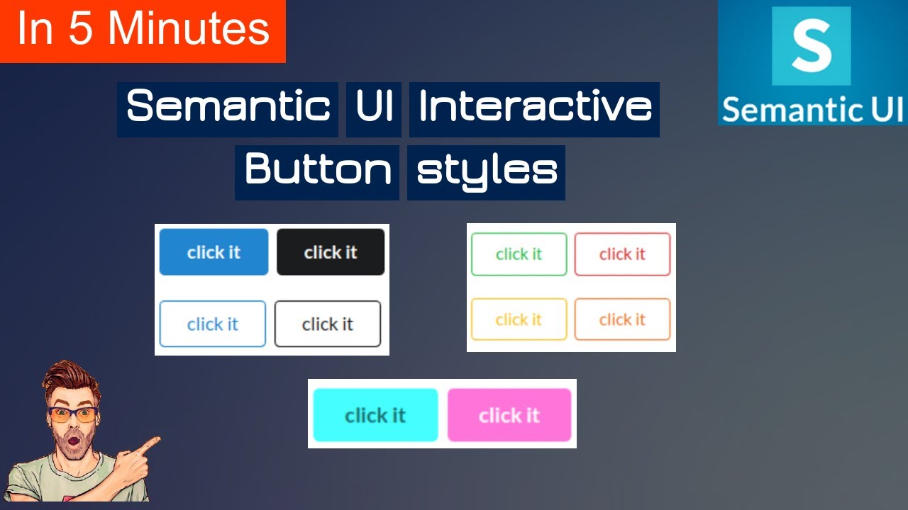 Coding semantic ui interactive buttons styles | semantic ui button styles | ui buttons | semantic ui