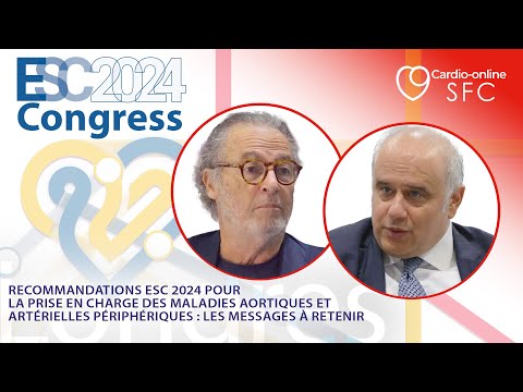 Recos ESC 2024 pour la prise en charge des maladies aortiques et artérielles périphériques
