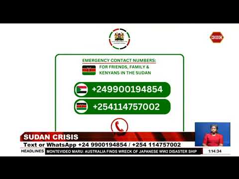 Stranded Kenyans in Sudan urged to urgently contact the Kenyan embassy in Khartoum
