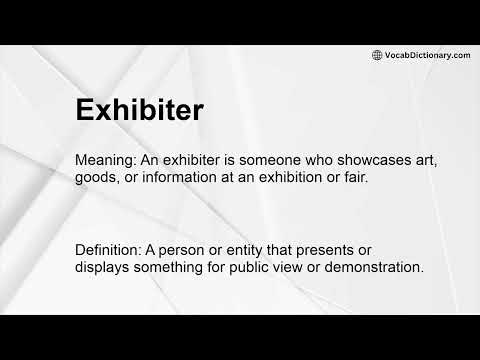 Exhibiter Meaning