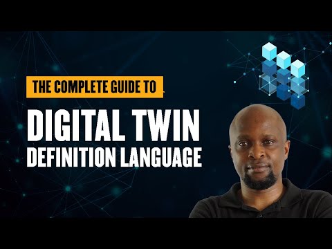Digital Twin Definition Language ( DTDL ) Tutorial - [ A Complete Guide ]