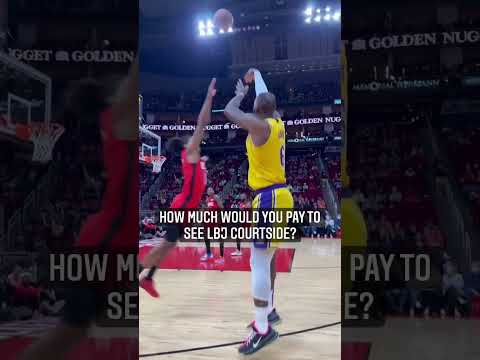 HOW MUCH WOULD YOU PAY TO SEE LBJ COURTSIDE?