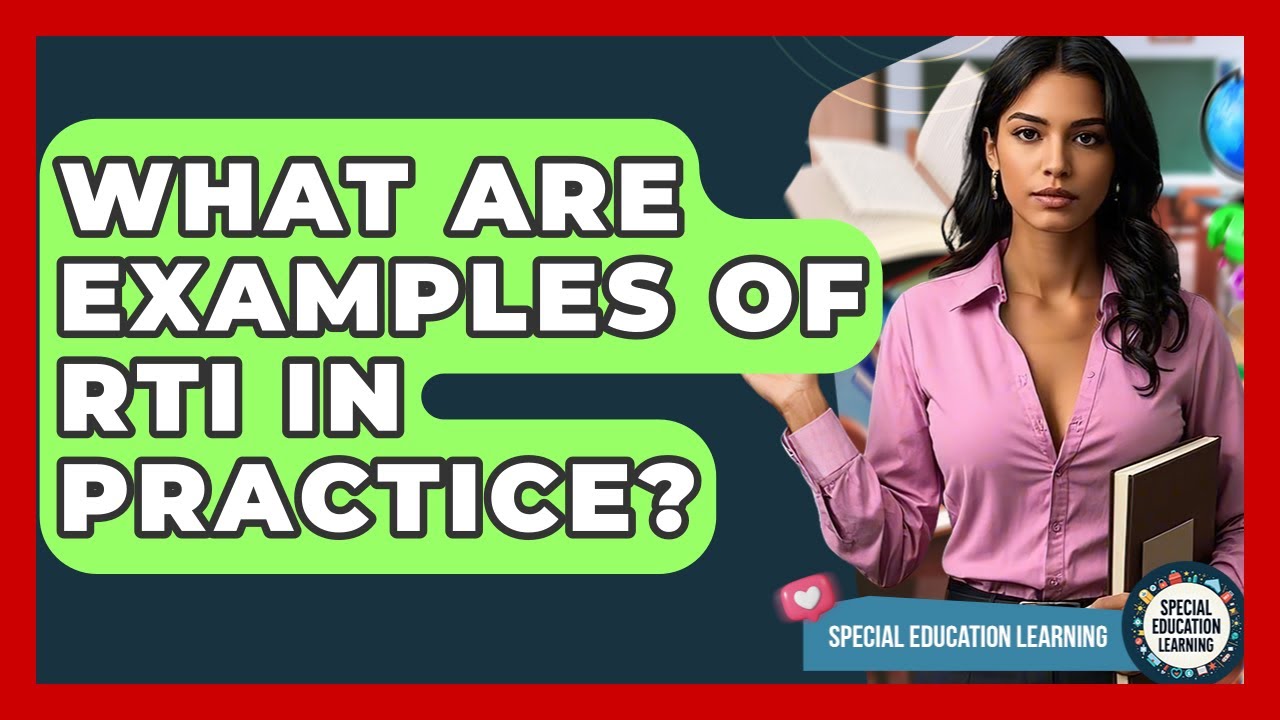What Are Examples Of RTI In Practice? - Special Education Learning