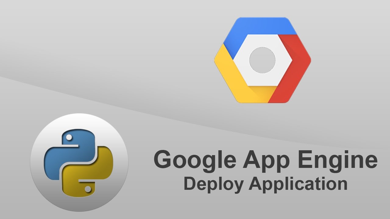 Python Google App Engine - Deploy Application to Google Cloud Platform