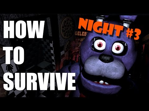 How To Survive And Beat Five Nights At Freddy's Night Three | PC GUIDE