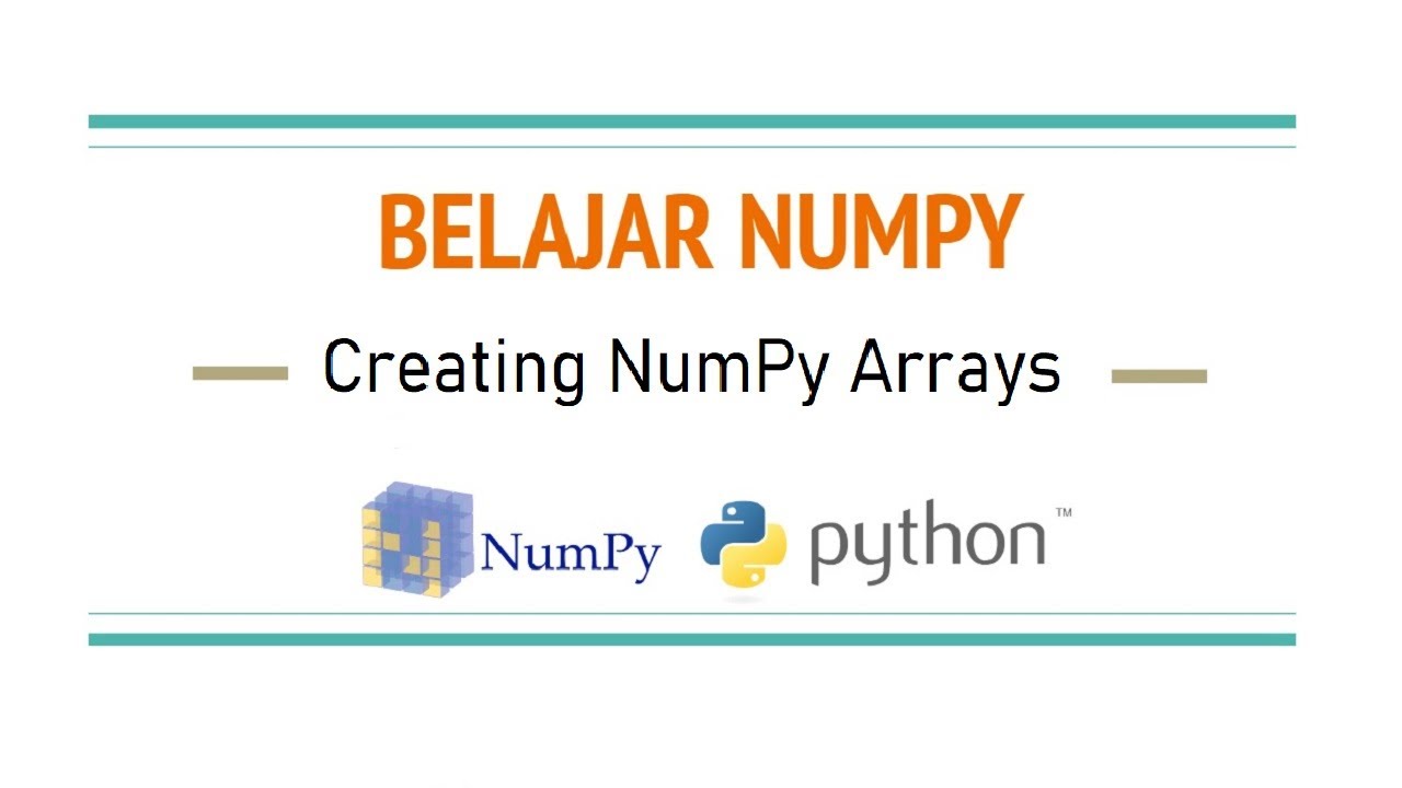 Belajar NumPy - 2 Membuat Array dengan Numpy