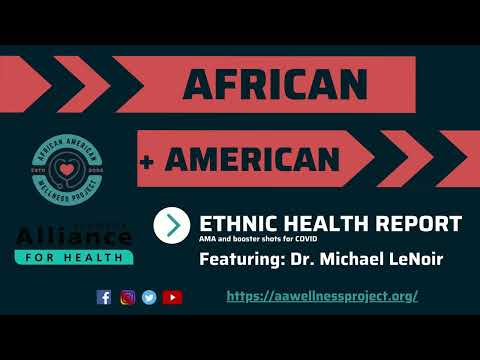 Ethnic Health Report addressing AMA and Booster guidelines