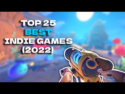 Top 25 Best Indie Games Released In 2022