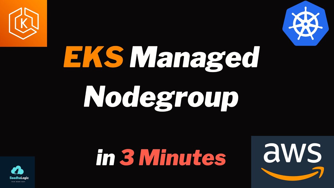 EKS Managed Nodegroups Overview | AWS EKS Masterclass