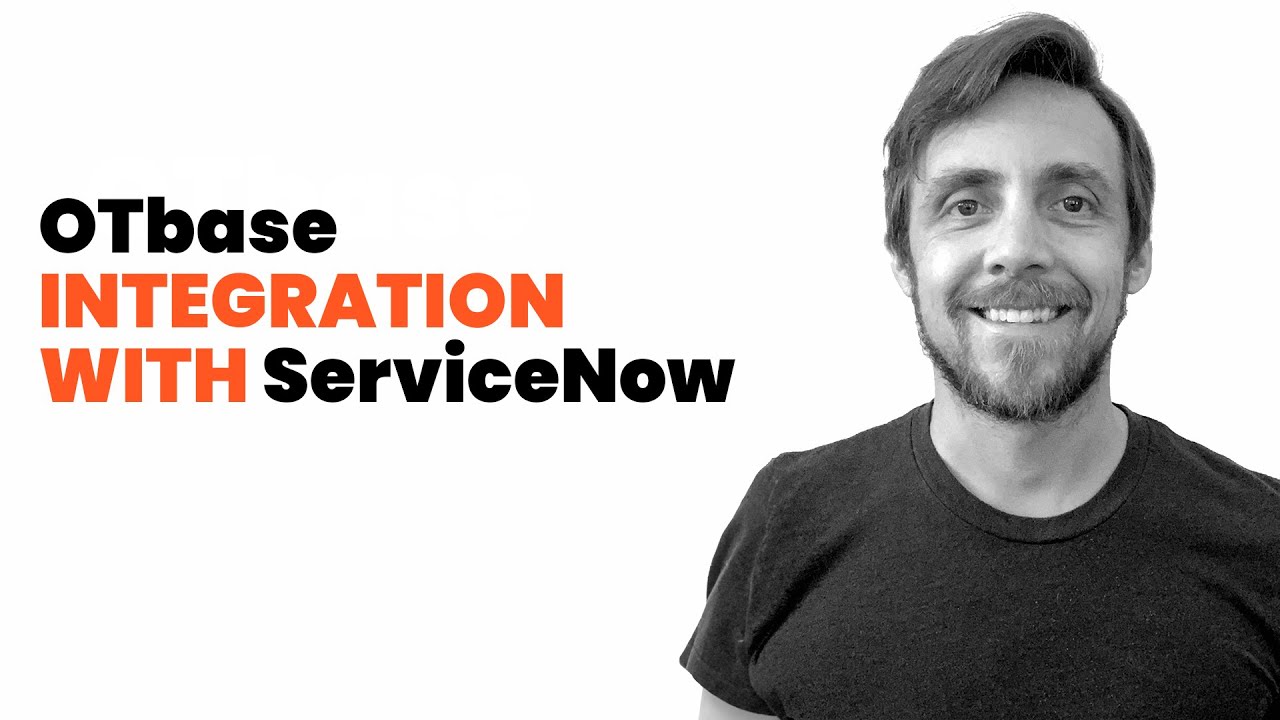 OTbase integration with ServiceNow