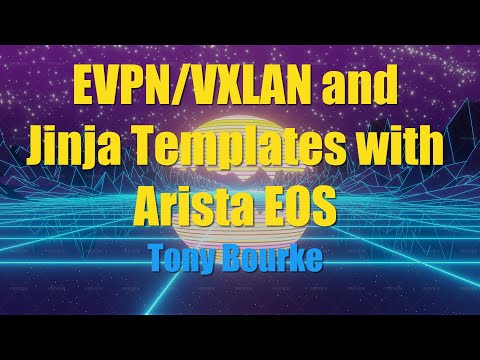 Jinja and EVPN/VXLAN with Arista EOS