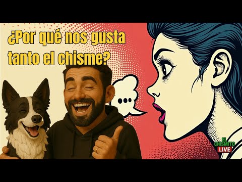 El Chismito Live 11 | ¿Por qué chismeamos, qué responder a "cómo estás"? ¡Y mucho más!