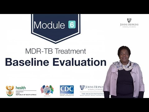 MDR-TB Module 6: Baseline Evaluation and Ongoing Management