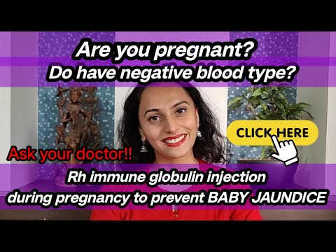 Pregnant women with negative blood prevent baby jaundice: Rh immune globulin injection in pregnancy