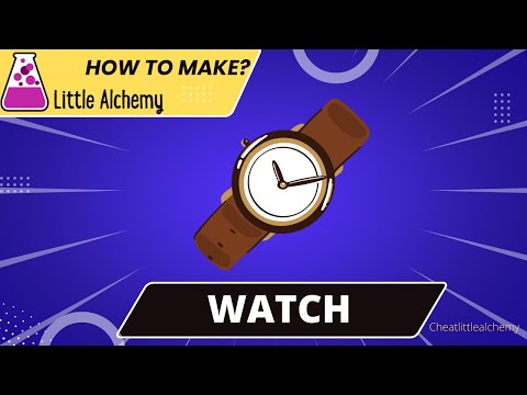Little Alchemy Cheats - How To Make Watch