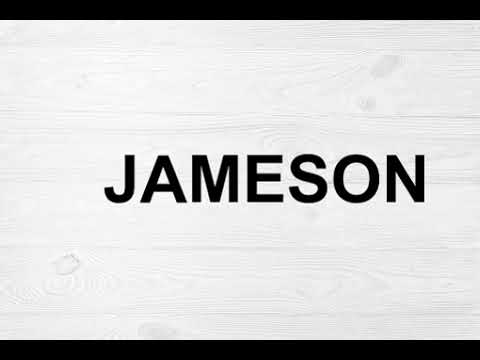 How To Pronounce Jameson