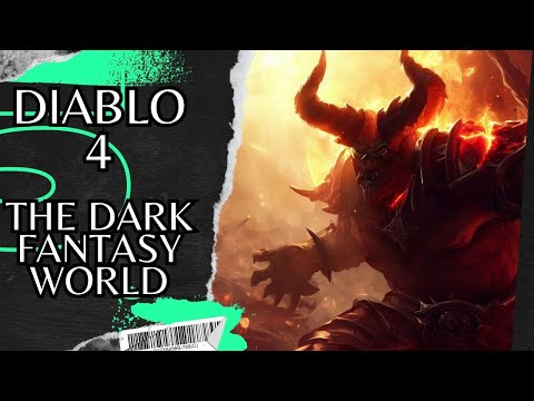 Diablo IV: The Dark Fantasy World