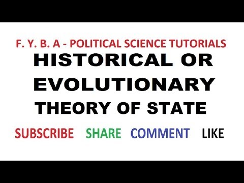 Historical or Evolutionary theory  of State - V