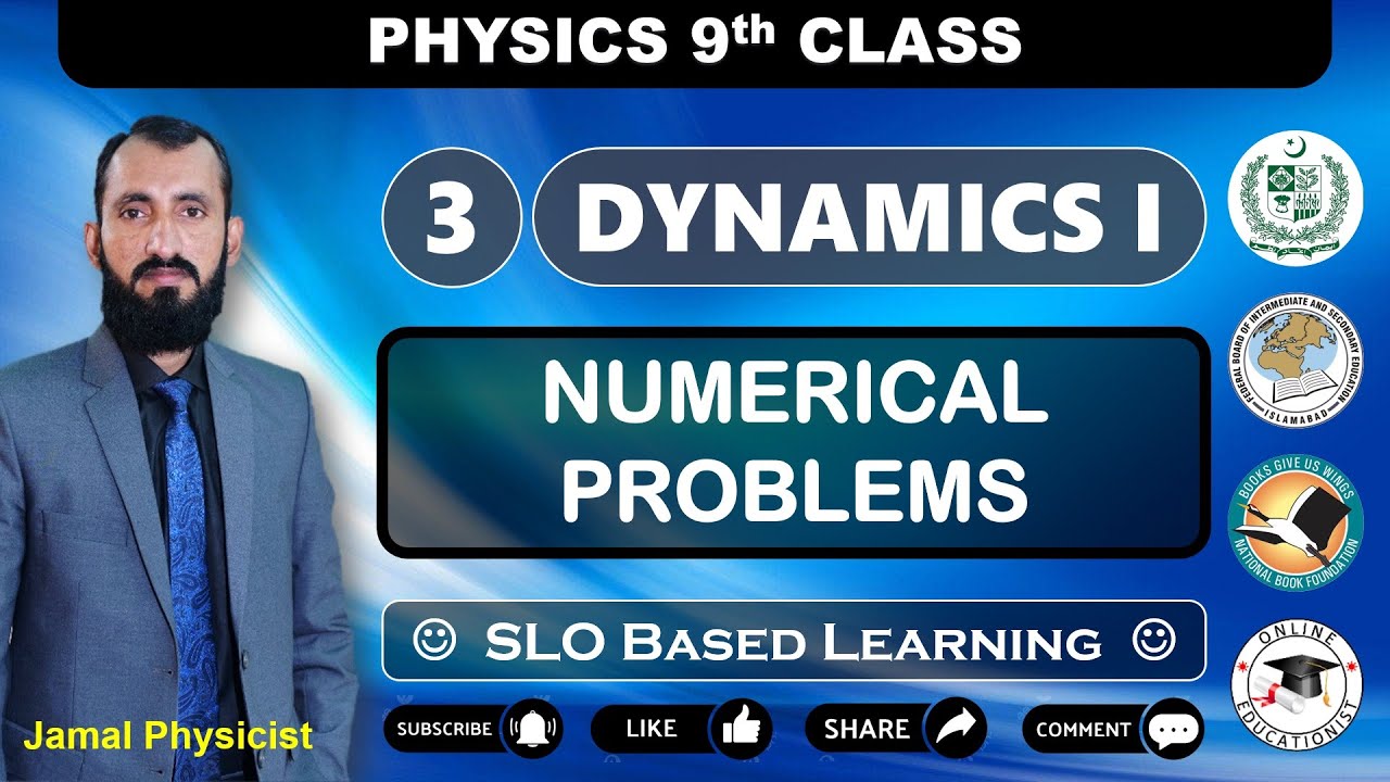 Numerical Problems | Chapter 3 | Dynamics 1 | 9th Physics New Book | National Book Foundation
