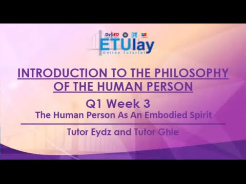 The Human Person as an Embodied Spirit || Introduction to the Philosophy of the Human Person ||