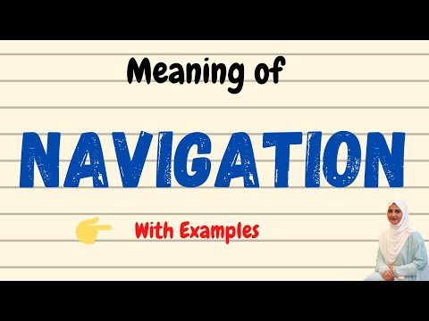 Navigation meaning - Navigate Meaning - Important English Word