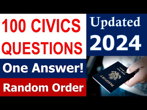 (Updated 2024 - Random Order) Master the 100 Civics Questions to Achieve Your American Dream
