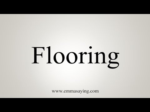 How To Say Flooring