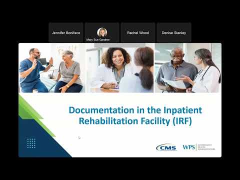 Encore: Documentation Requirements in the Inpatient Rehabilitation Facility (IRF)