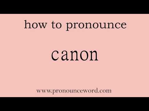canon. How to pronounce the english word canon .Start with C. Learn from me.