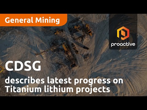 CDSG describes latest progress on Titan lithium projects