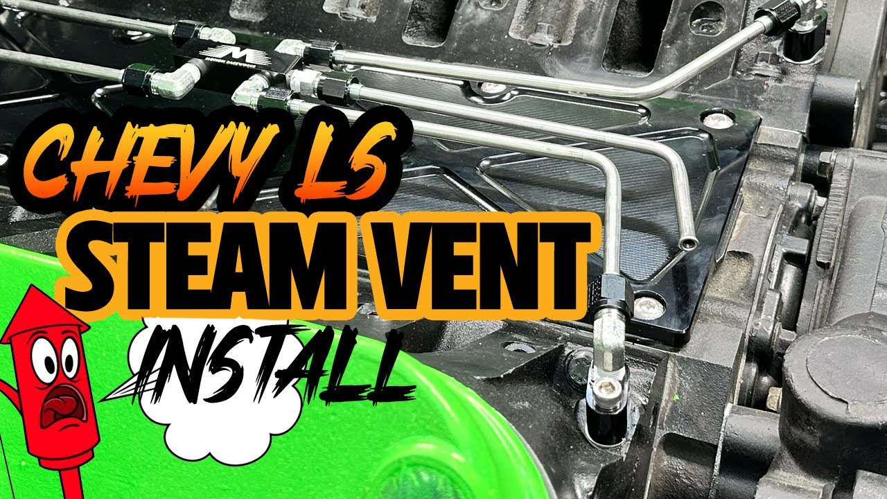 Motion Raceworks LS Steam Vent Install