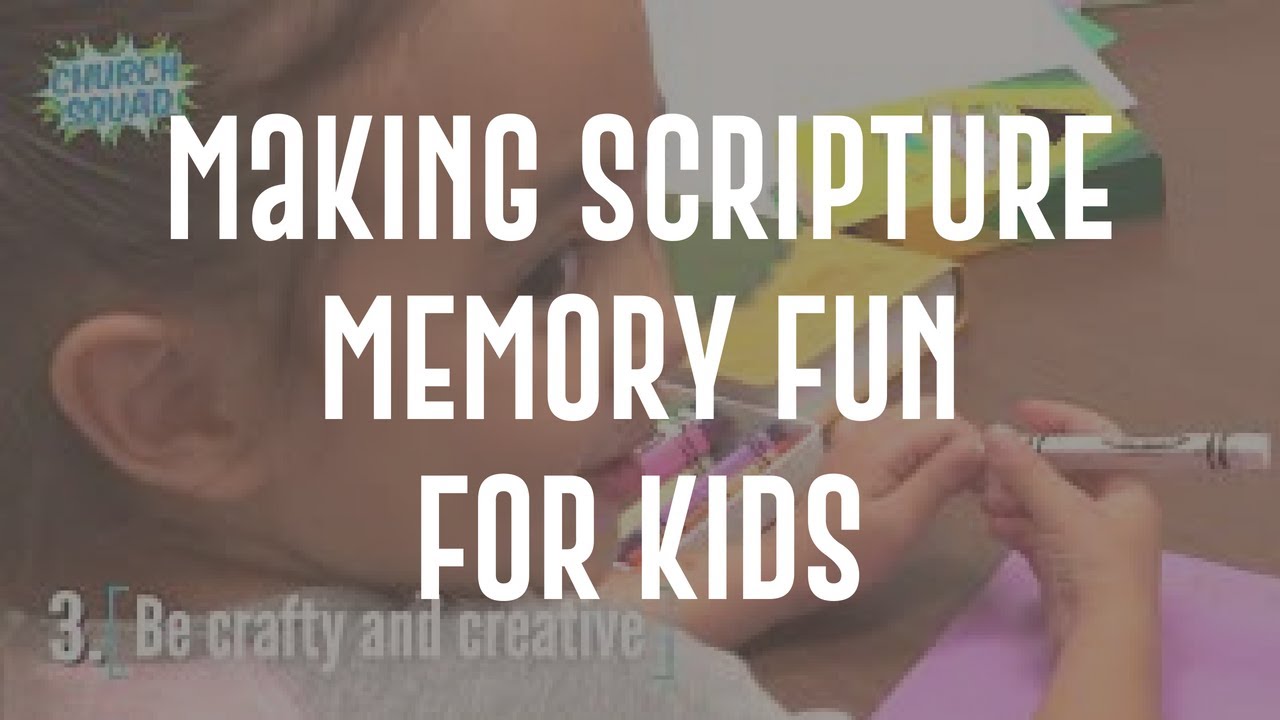 Making Scripture Memory Fun for Kids