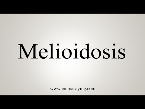 How To Say Melioidosis