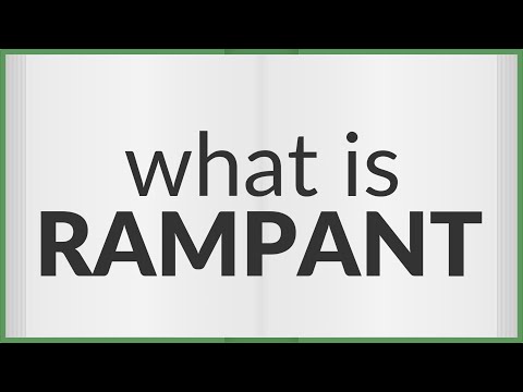Rampant | meaning of Rampant