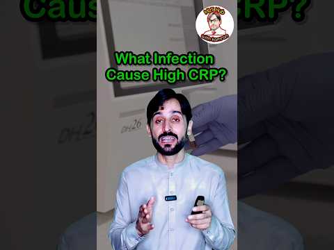What Infection Cause High CRP | #shorts #crp #viralvideo #medicaleducation