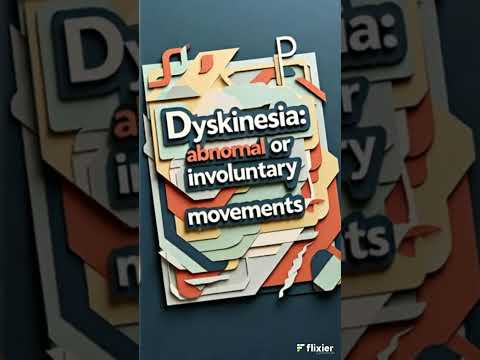 What is the meaning of Dyskinesia?...#@Nk...MediMeanings