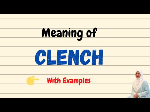 Daily vocabulary | Clench Meaning | Vocabgram