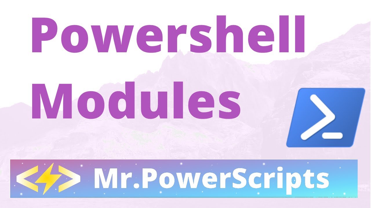 Introduction to Powershell Modules