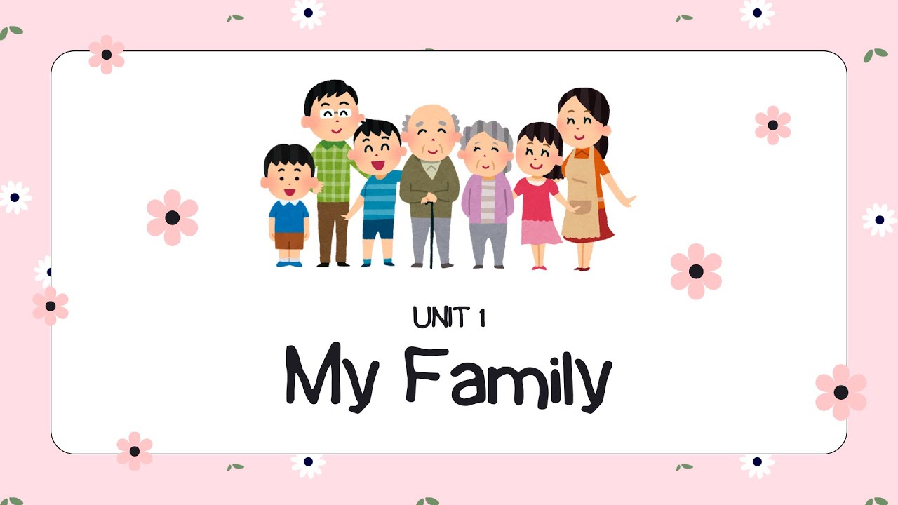 FF2 - Unit 1 - Song: My Family