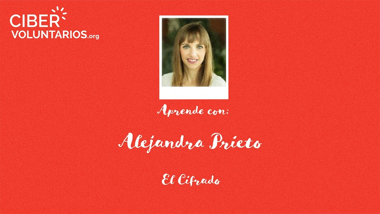 Aprende con: Alejandra Prieto sobre el Cifrado