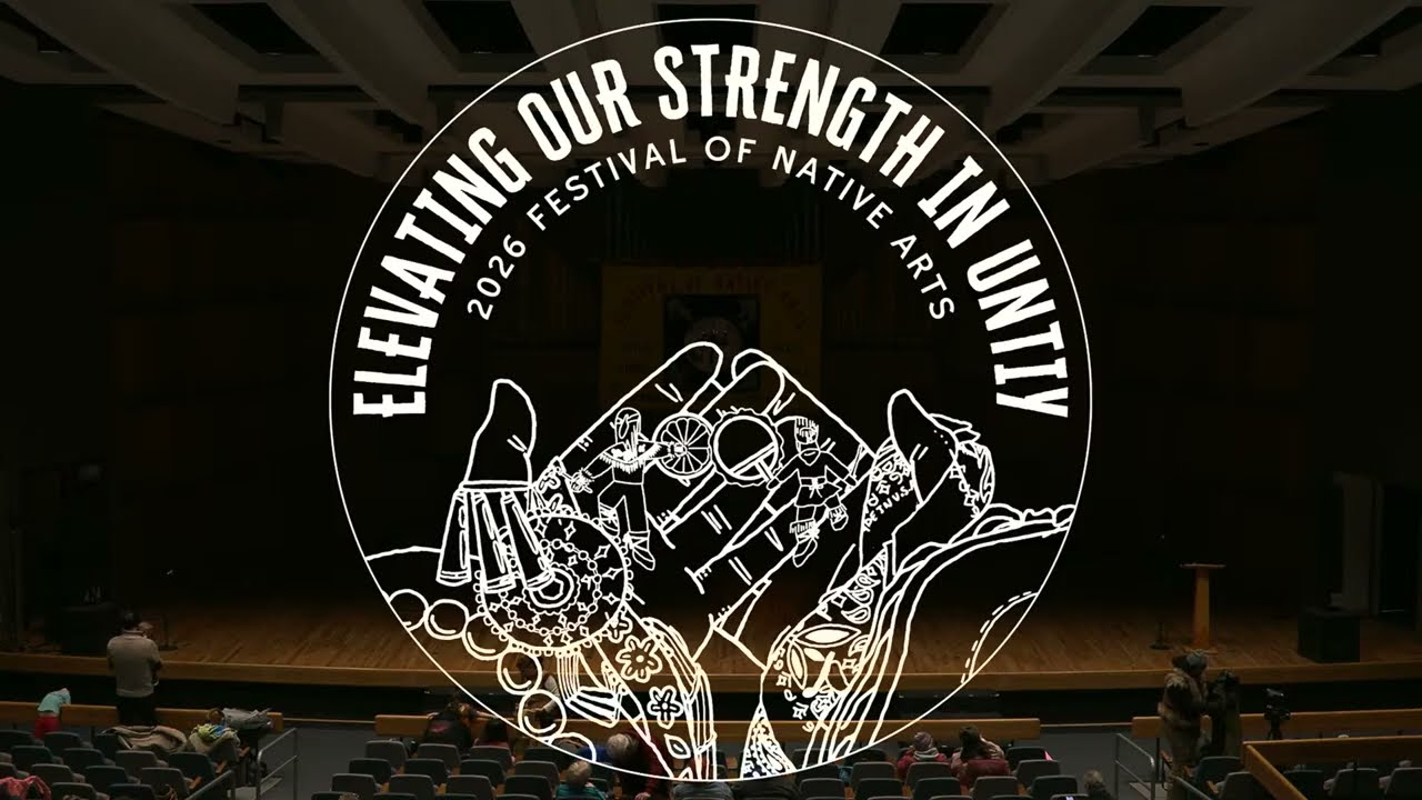 2026 Festival of Native Arts - Thursday, February 26th