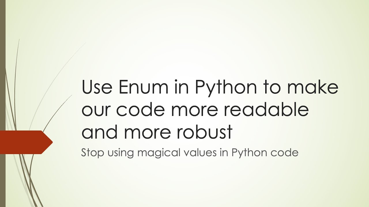 Use Enum in Python to make our code more readable and more robust (Python | Enum)