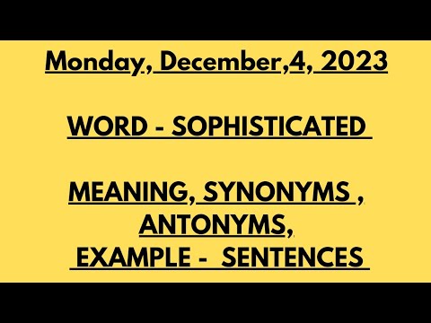 Sophisticated meaning in hindi #sophisticated #english #meaning #synonyms #antonyms #sentences